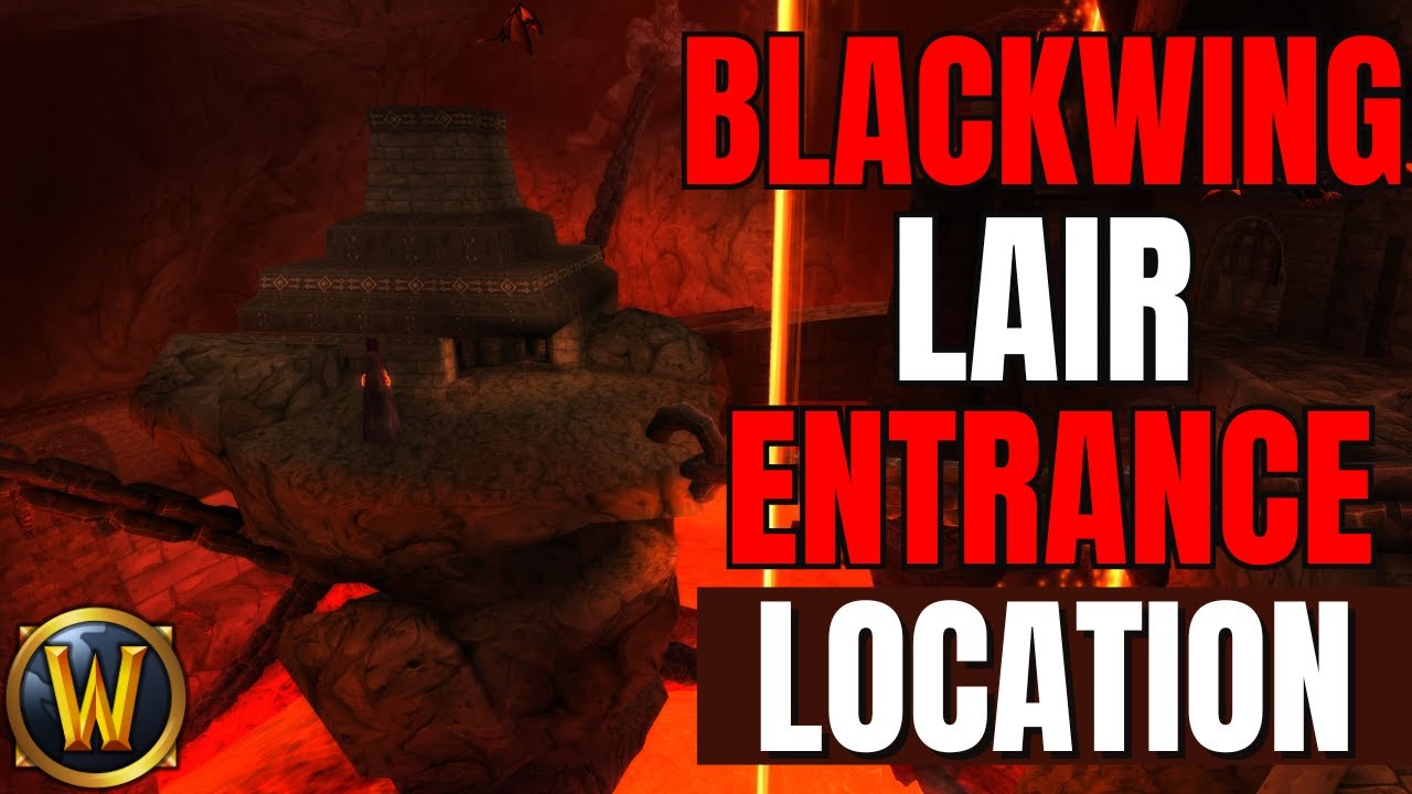 World of Warcraft (WoW) - Blackwing Lair Entrance Location - YouTube