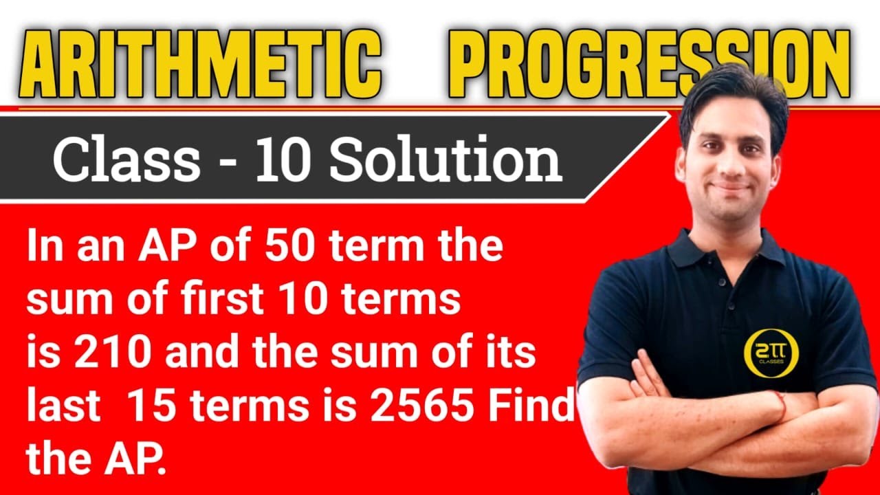 In An A P Of 50 Terms The Sum Of The First 10 Terms Is 210 And The