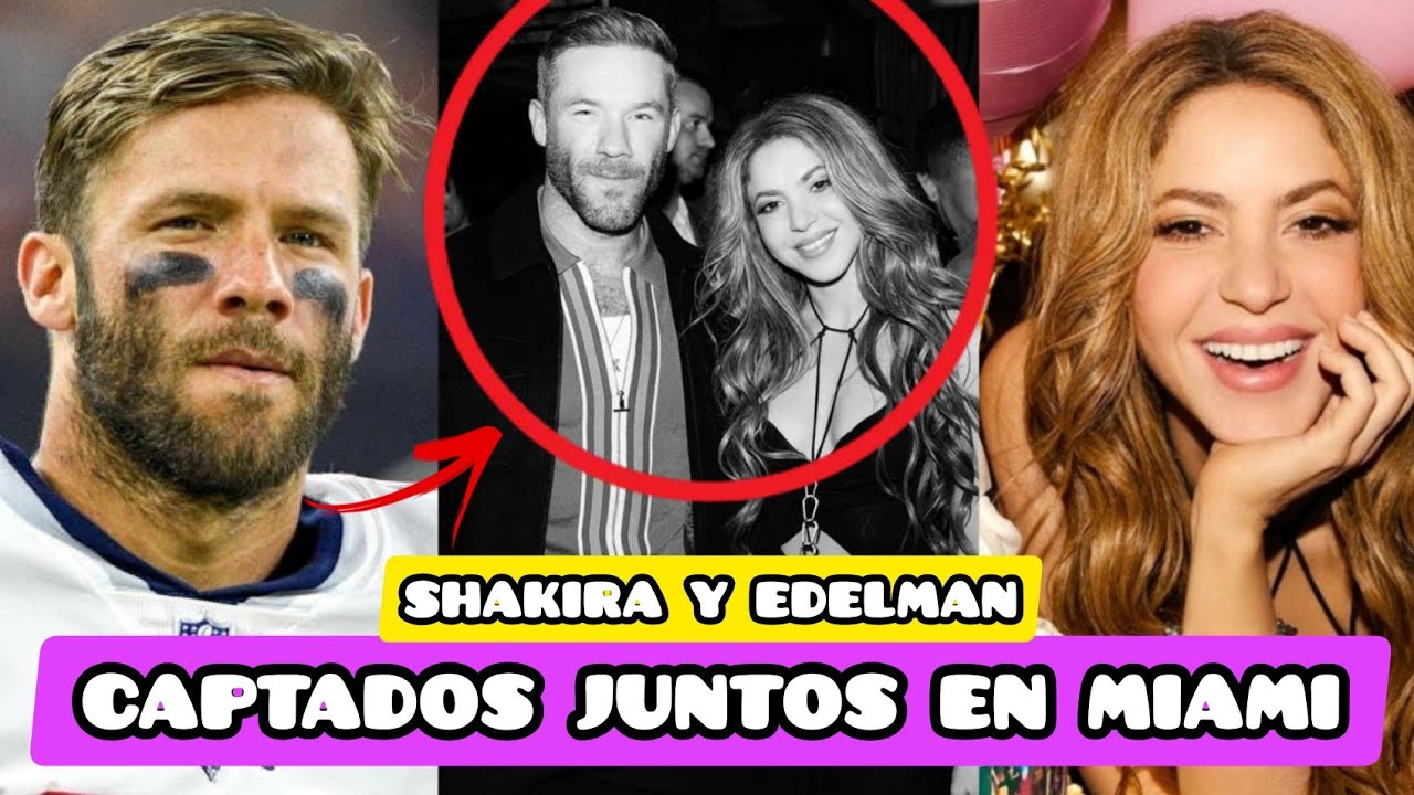 ¿Quien Es Julian Edelman? El Jugador de la NFL que Celebró Con Shakira ...