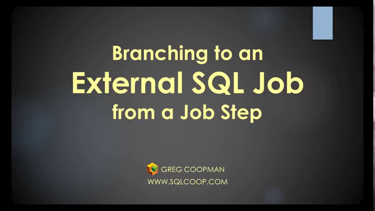 SQL Server Agent - Branching to External Jobs - YouTube