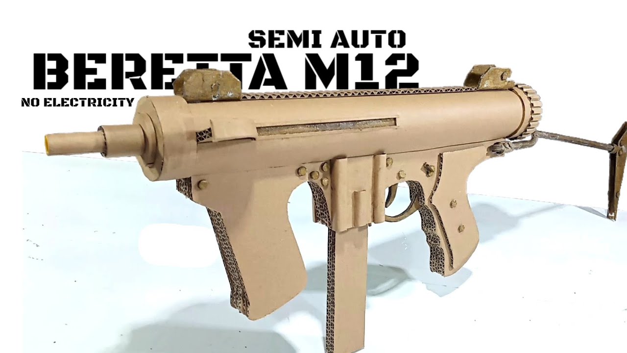 No Electricity, Semi Automatic Beretta M12 of Cardboard || How to Make ...
