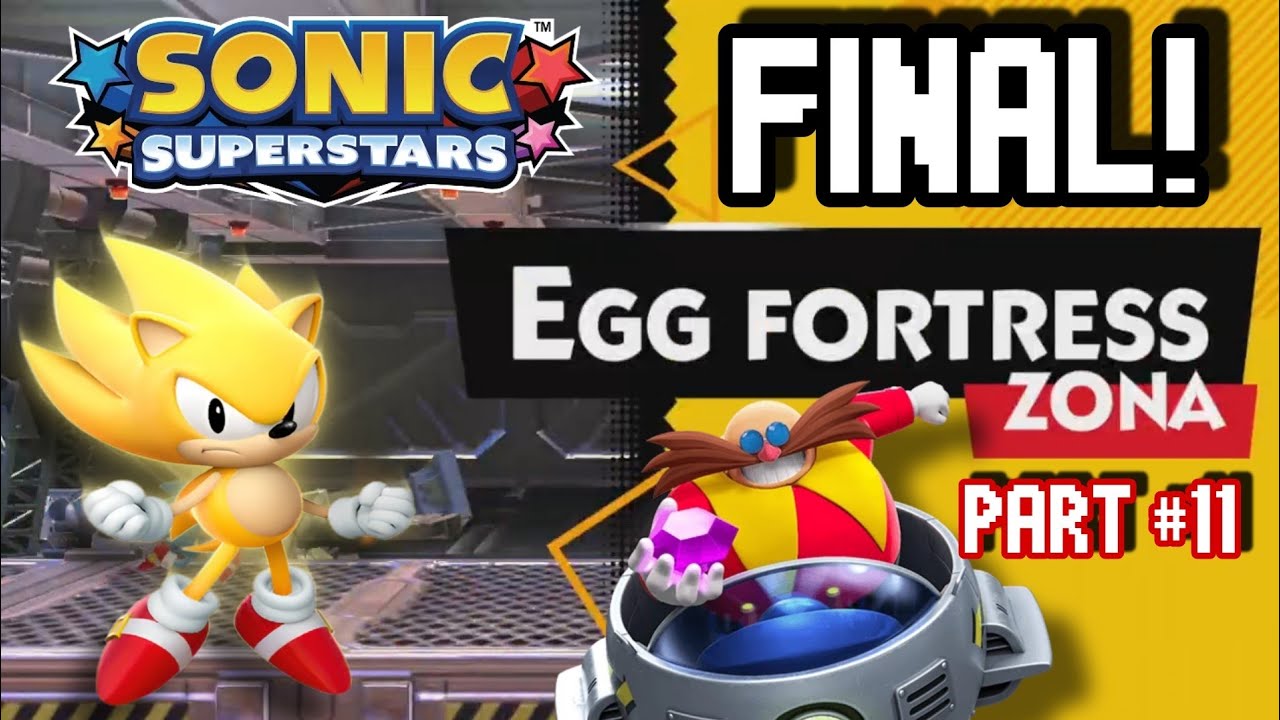 La Batalla Final! Sonic Superstars Egg Fortress Zone Gameplay ...