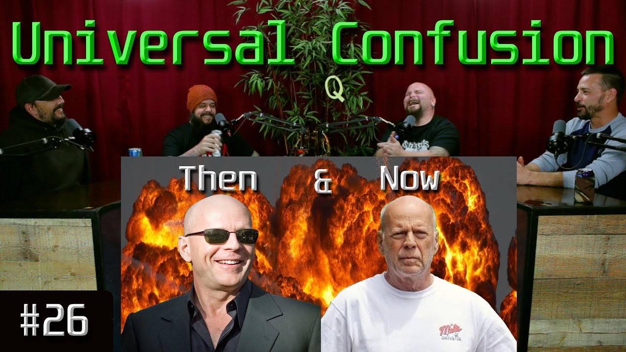 - What's Going On With Bruce Willis? - Universal Confusion Podcast #26 ...