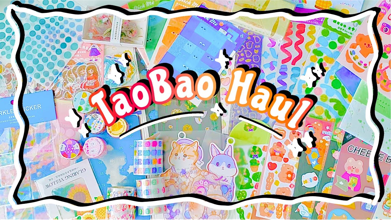 Sticker-obsessed!?! Taobao haul for under $30 - YouTube