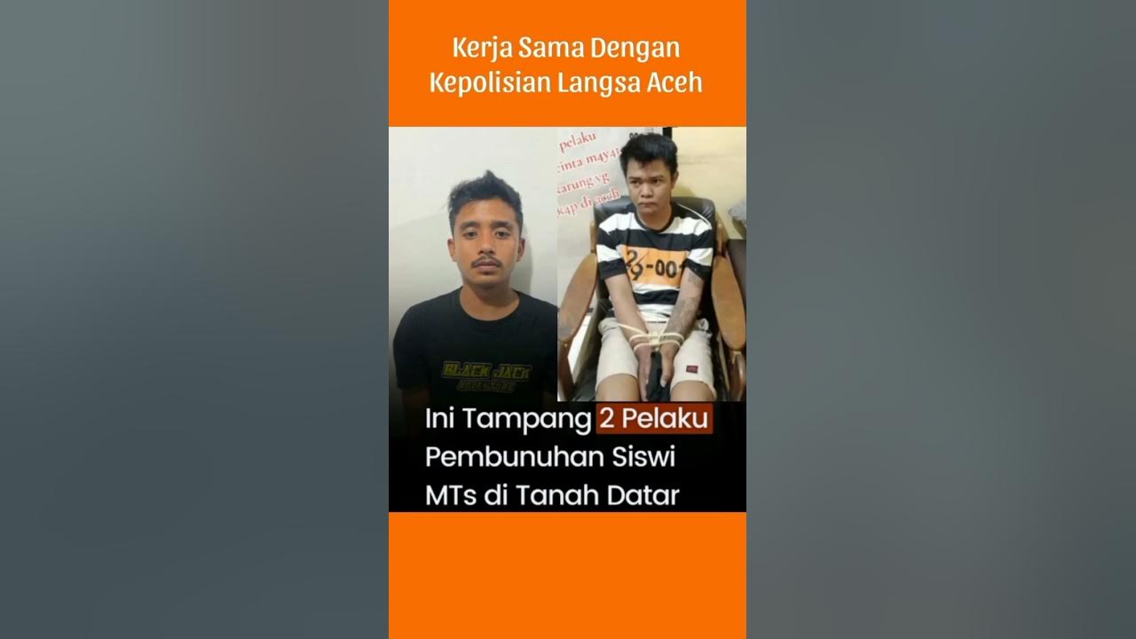 Pelaku pemb.n.han siswi MTSN yang ditemukan dalam karung, dipinggir jalan sepi Tanah datar ...