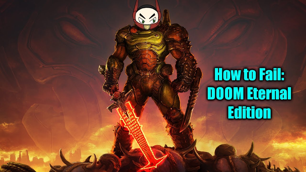How to Fail: DOOM Eternal Edition - YouTube