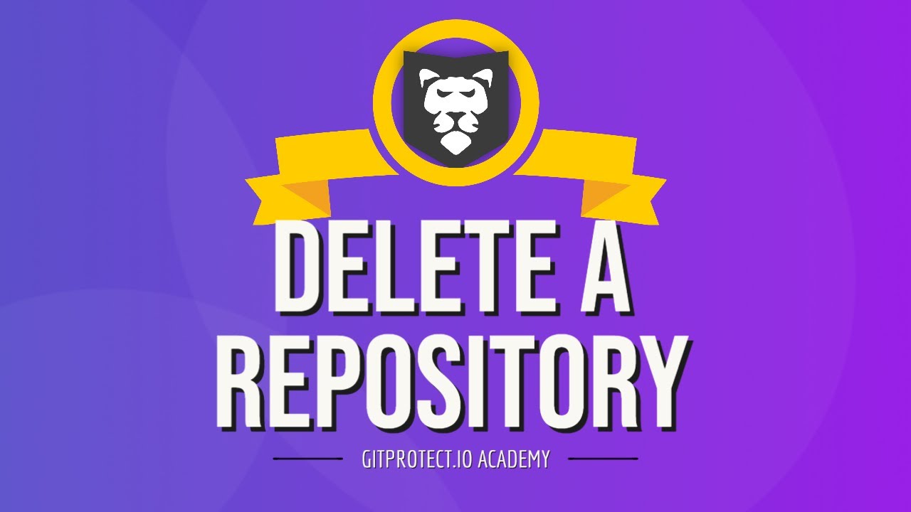 How To Delete Github Repository Academy Youtube