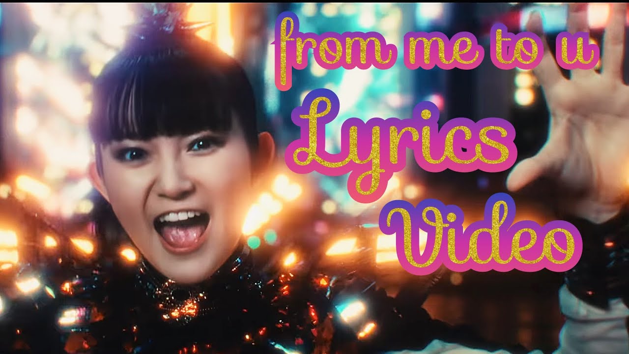 Babymetal ft. Poppy - from me to u - Lyrics video [Romaji, Japanese and ...