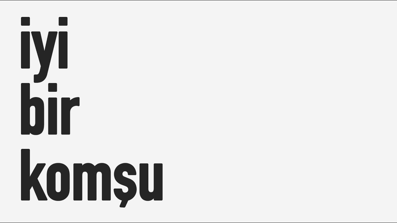 İyi Bir Komşu - YouTube