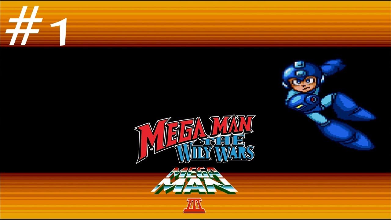 Mega Man: The Wily Wars (Mega Man 3) - Episode 1 - YouTube