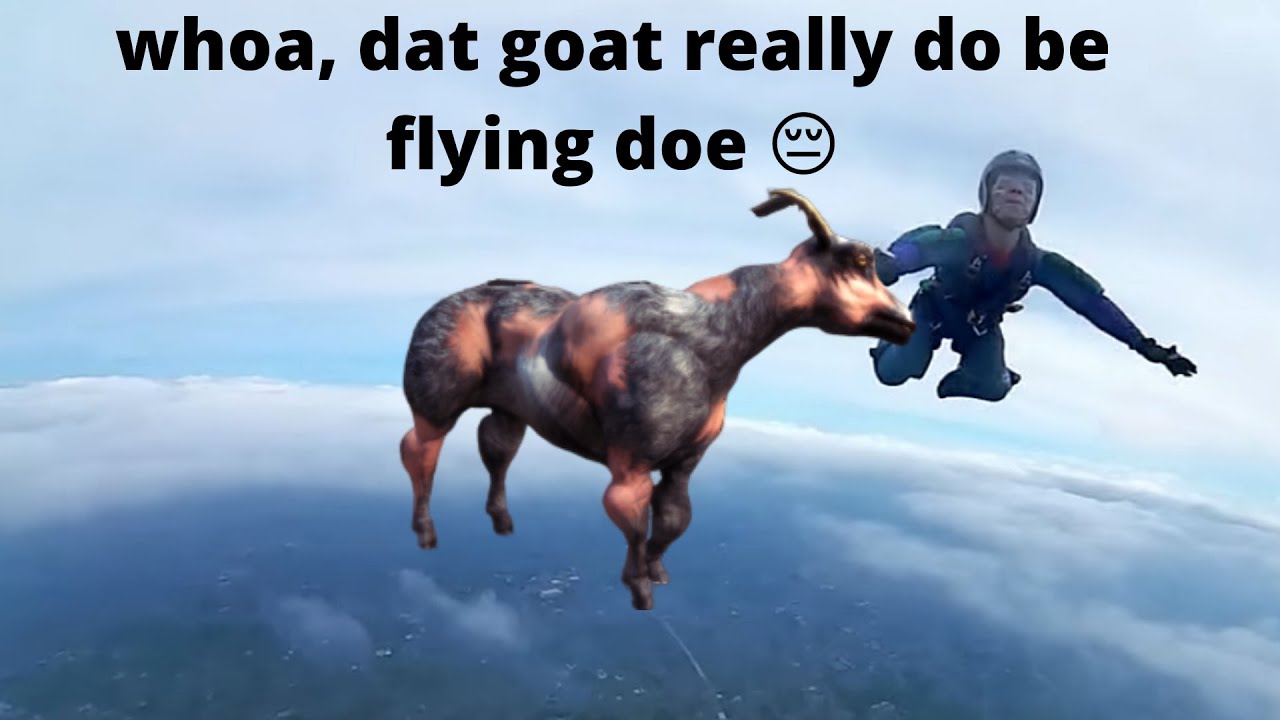 Flying through the air as a GOAT? | Goat Simulator Part 1| With ...