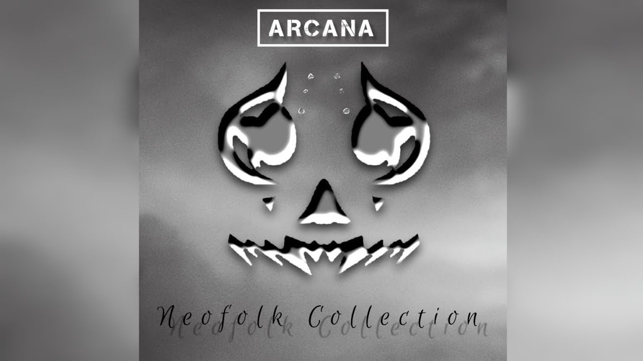 Projeto Arcana - Neofolk Collection (2023) Full Album - YouTube