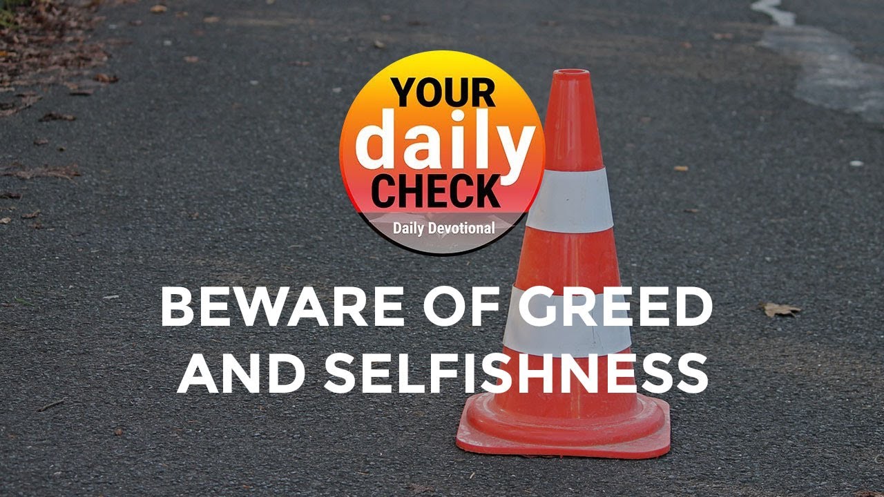 Beware of Greed and Selfishness - YouTube