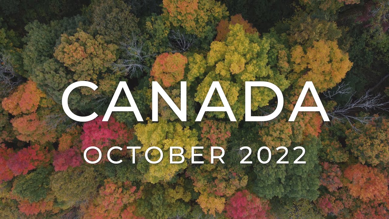 Canada - October 2022 - Ontario and Quebec in the Fall - YouTube