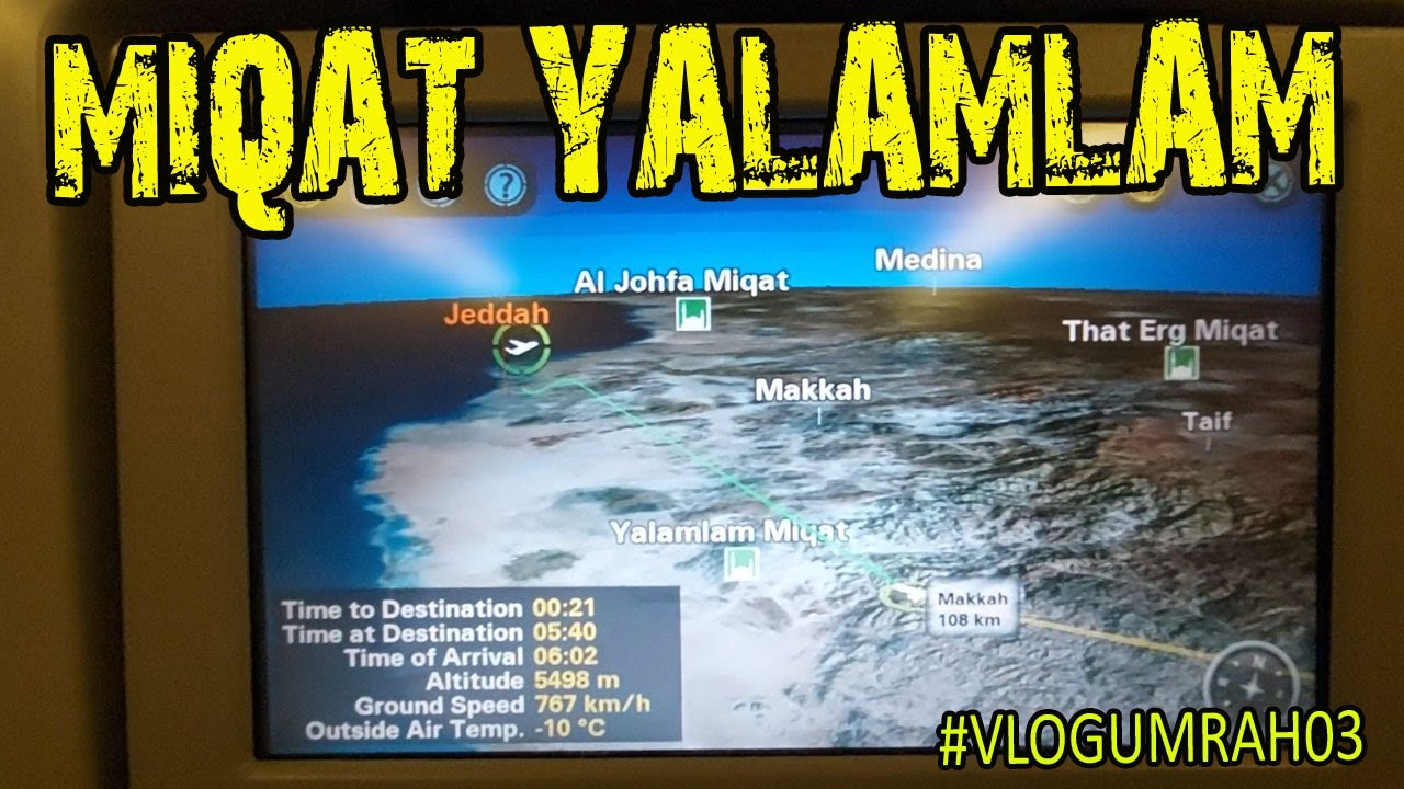 Miqat di Yalamlam (di dalam Pesawat ) Jakarta - Jeddah │#UmrahRamadhan ...
