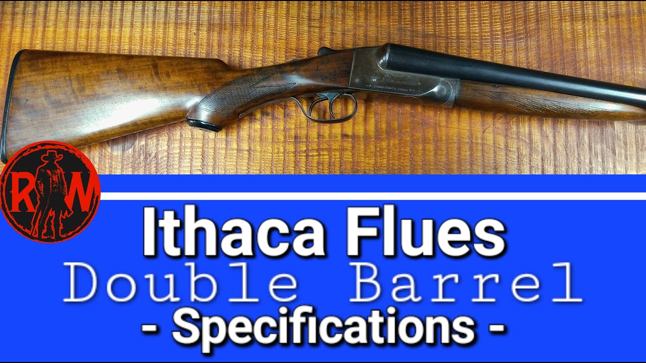 Ithaca Flues Double Barrel Specifications - YouTube