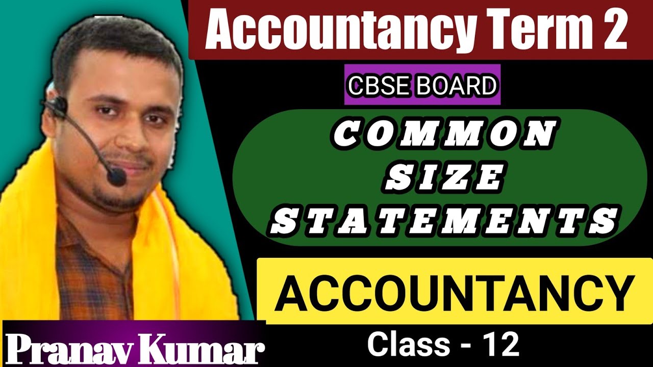 Common Size Statements Class 12 Term 2 Balance Sheet Profit Loss A c One Shot Video Common Size Statements Class 12 Term 2 Balance Sheet Profit Loss A c One Shot Video