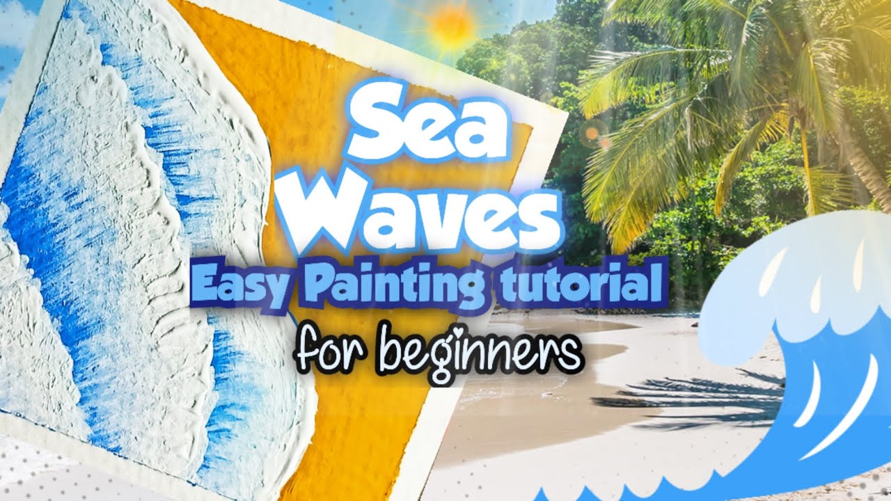 Sea waves easy painting tutorial for beginners /easy way to paint ...