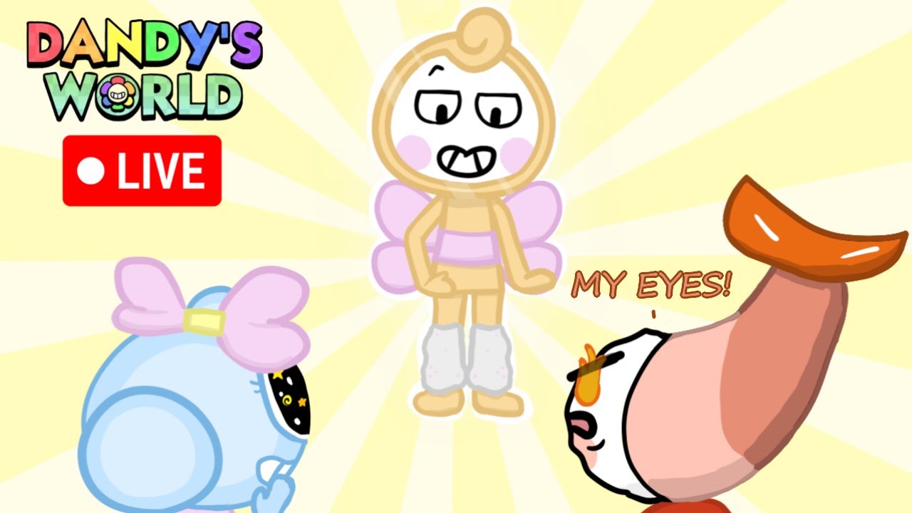 🌼THE NEW TOONS ARE HERE! Dandy's World LIVE🔴! - YouTube