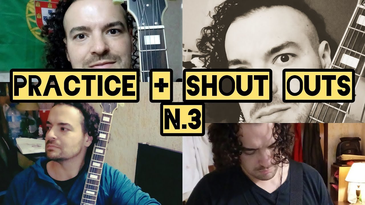 Practice + Shout Outs n.3! - YouTube