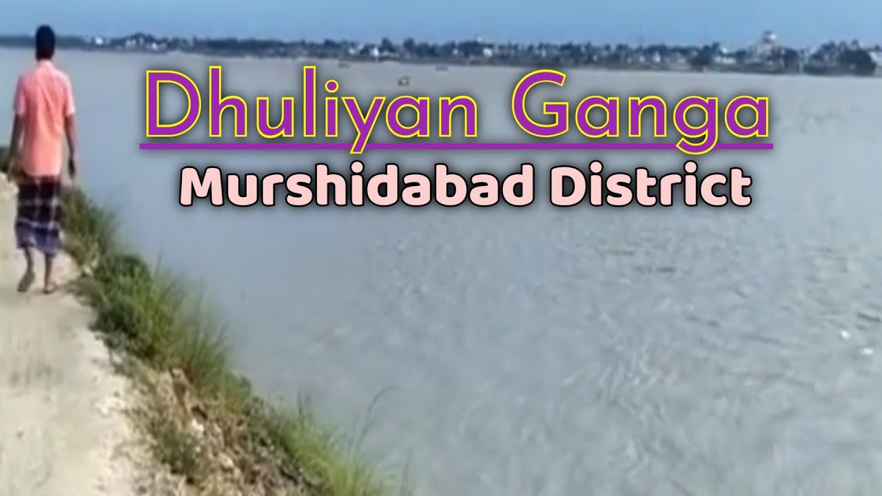 The Ganges-Dhulian | Dhulian Ghat , Dhuliyan Ganga River Gat , Dhulian - Murshidabad,Dhuliyan ...