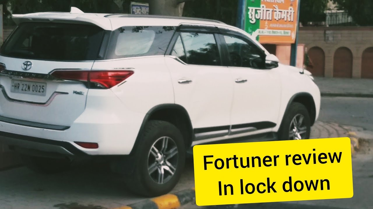 Fortuner review in lock down - YouTube