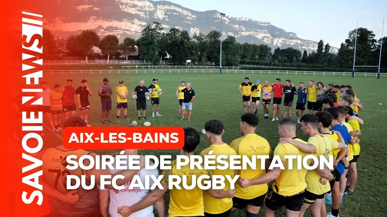 Soirée de présentation pour le FC AIX RUGBY - YouTube