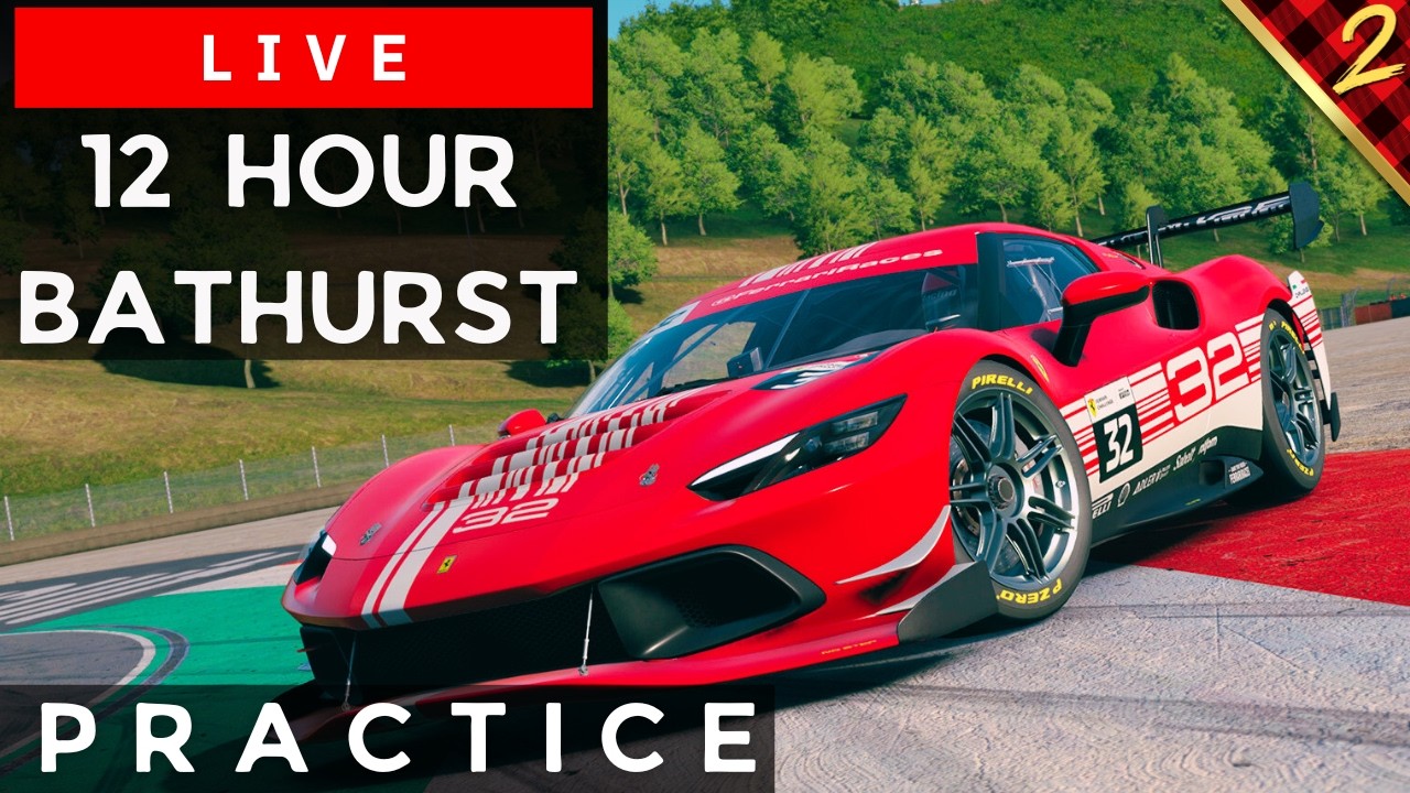 LIVE - 12 HOUR BATHURST PRACTICE - YouTube