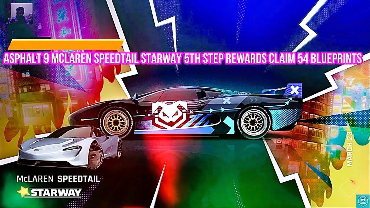 Asphalt 9 | McLaren Speedtail | Starway | 5th Step | Rewards Claim 54 ...