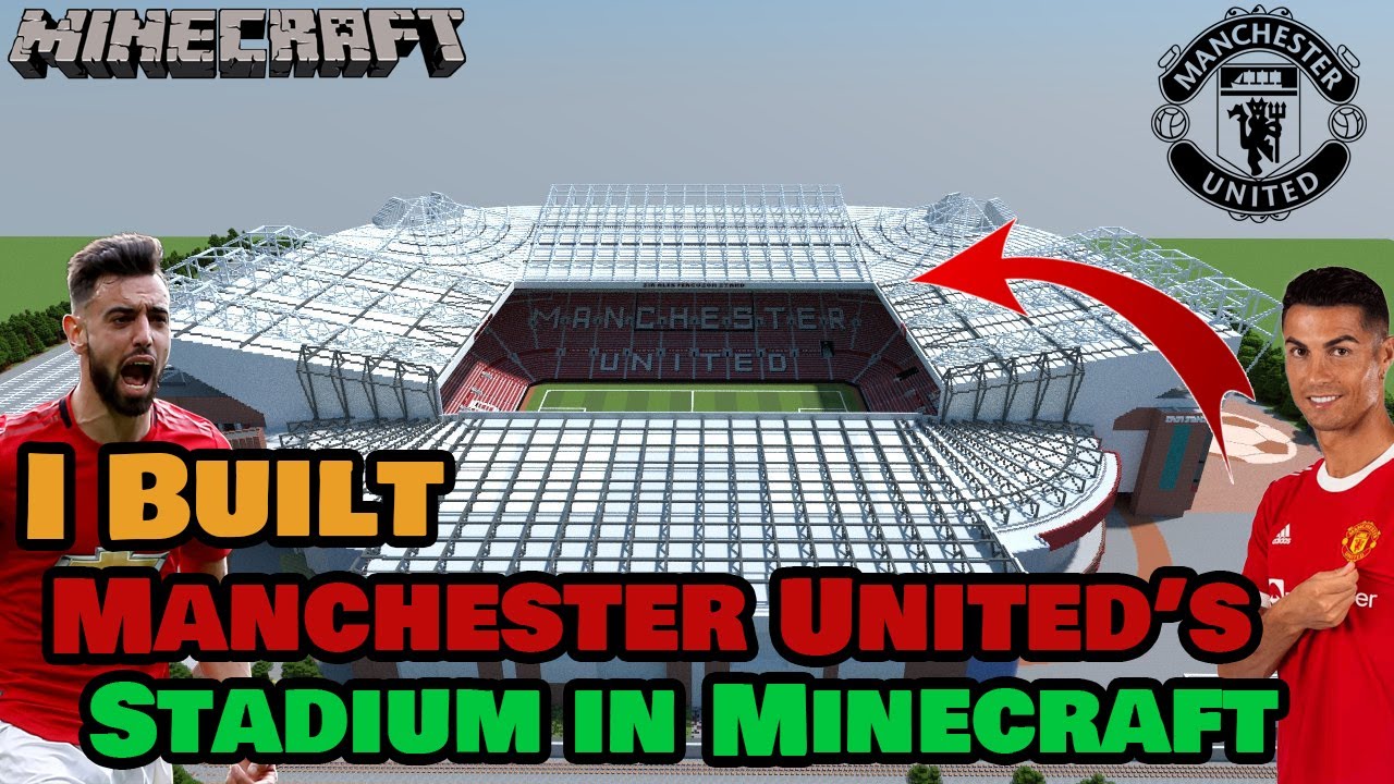 Download!! | Manchester United's Stadium In Minecraft | Old Trafford ...