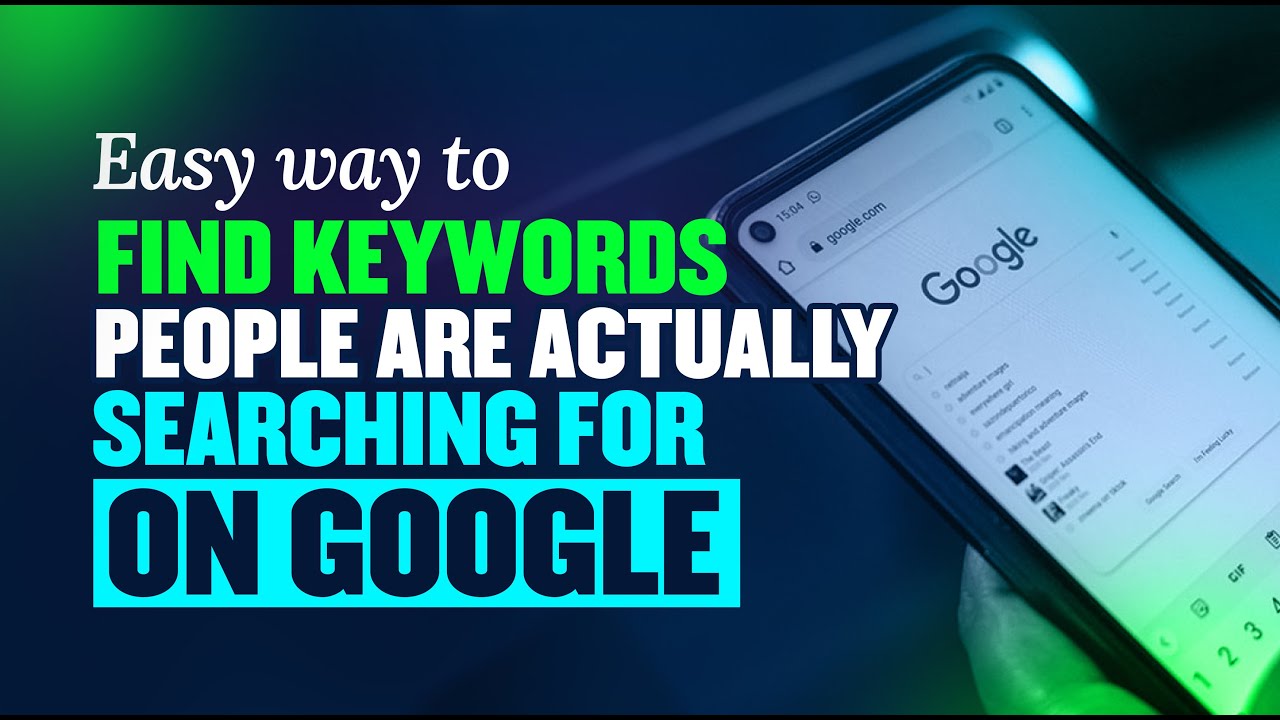 Easy Way to Find Keywords People Are Actually Searching For on Google ...