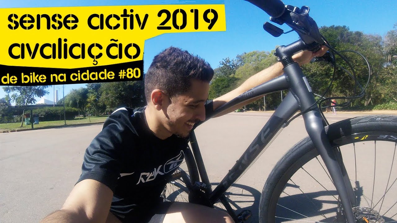 Avaliação em detalhes da Sense Activ 2019 | De Bike na Cidade #80 - YouTube