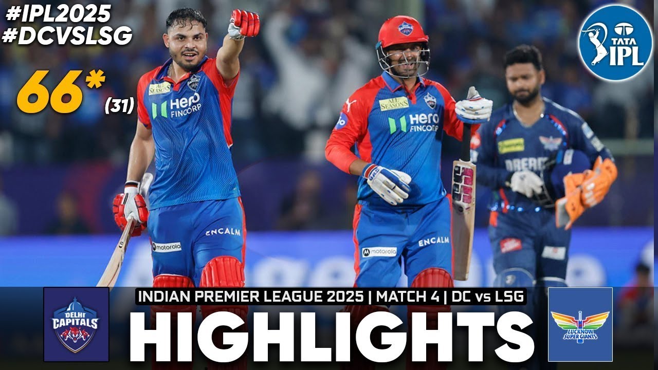 DC vs LSG 4th IPL Match Highlights 2025 Ashutosh Sharma 66 Runs In 31 Balls Highlights & Vipraj ...