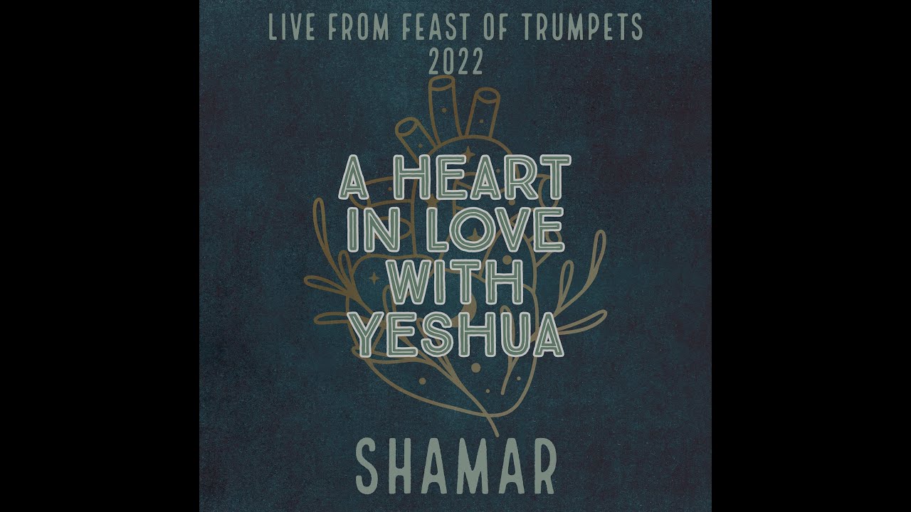 A Heart In Love With Yeshua (LIVE from Feast of Trumpets 2022) - YouTube