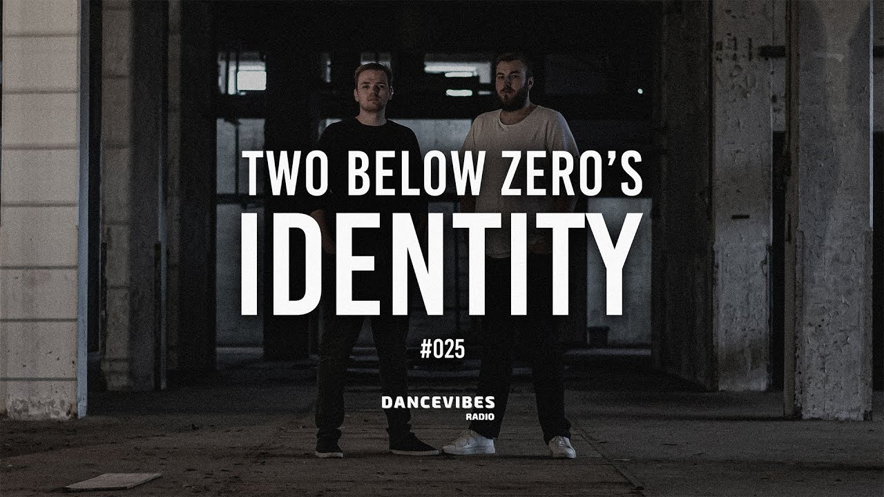 Two Below Zero's Identity #025 | DJ LIVESET - YouTube