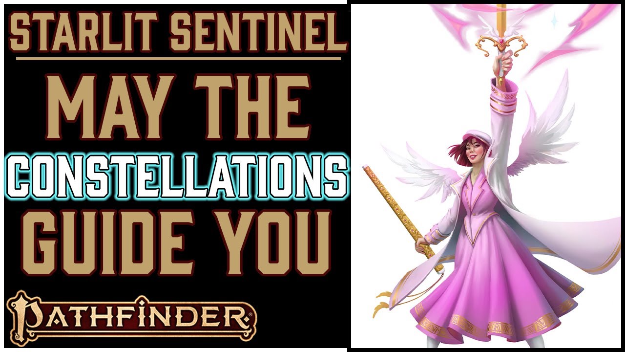 Why the Starlit Sentinel is Awesome in Pathfinder 2e Remasters Tian Xia Character Guide - YouTube