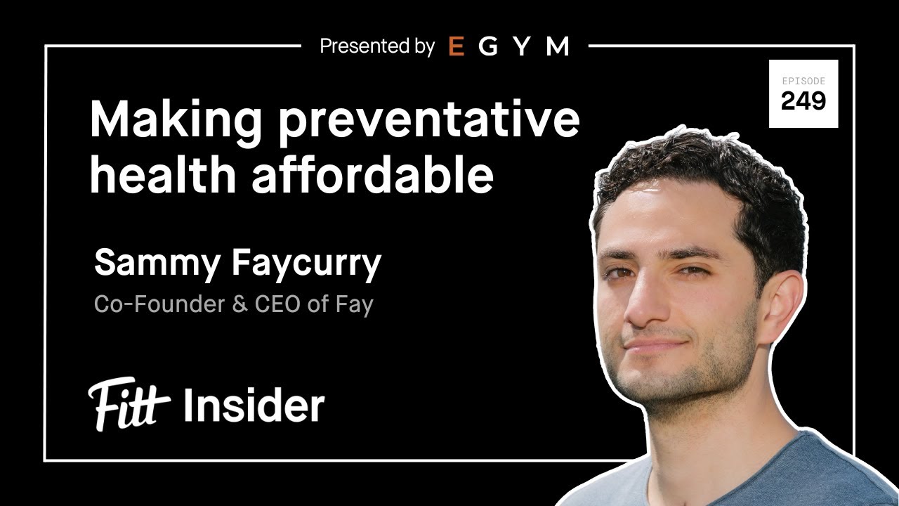 249. Making Preventative Health Affordable with Sammy Faycurry, Co ...