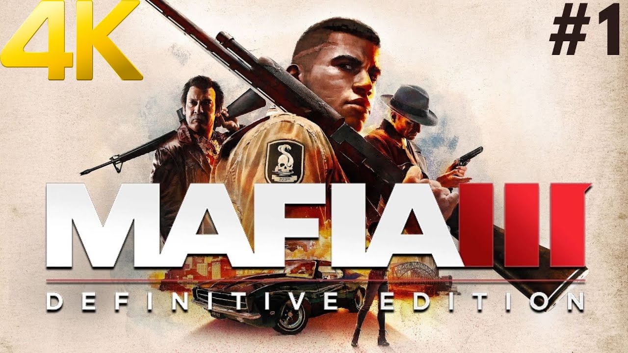 MAFIA 3 DEFINITIVE 4K PC Gameplay Walkthrough #1 - This Change ...
