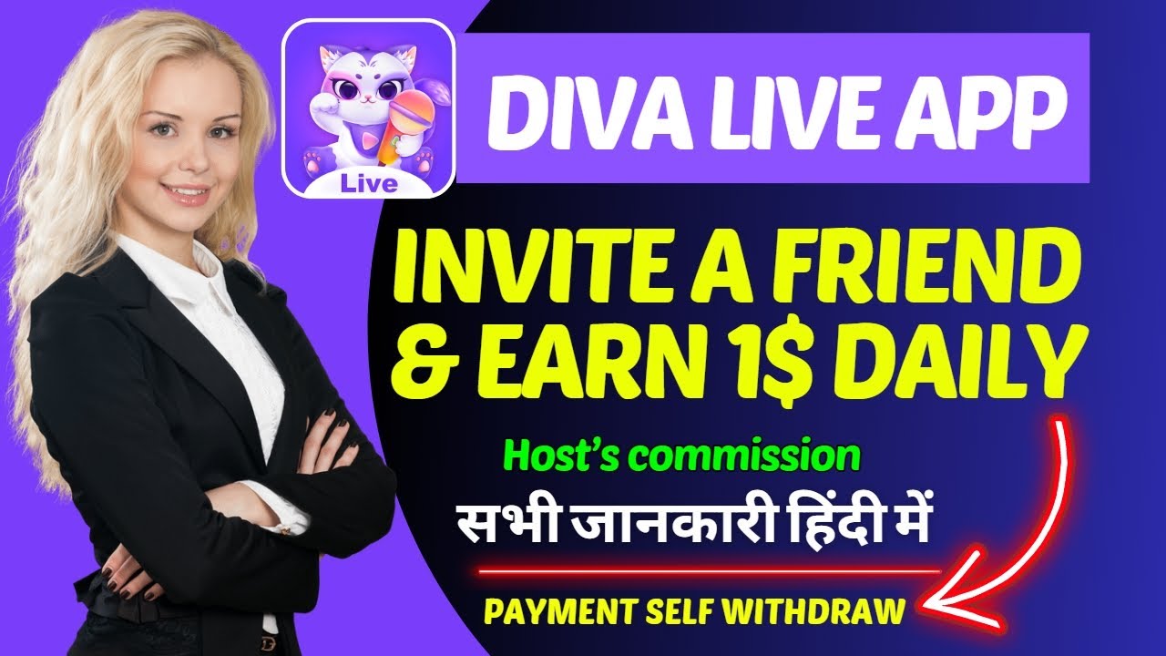 Diva-live app se paise kaise kamaye | Invite a friend & earn 1$ daily | Payment self withdraw ...