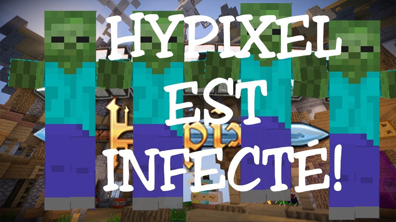 Hypixel devient infecté! Infection sur Hypixel - YouTube