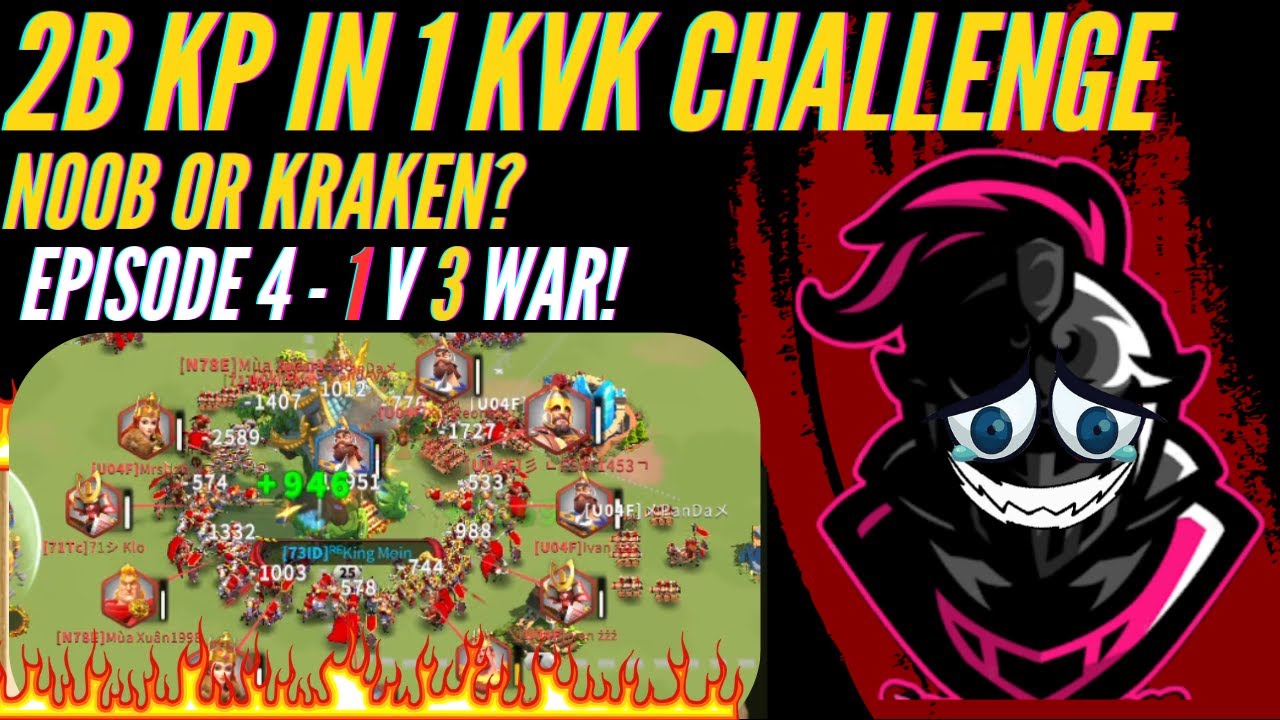 2B KP IN 1 KVK [EPISODE 4] [NOOB OR KRAKEN? 1 V 3] [RISE OF KINGDOMS] - YouTube