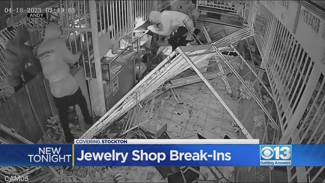 Multiple Stockton jewelry stores targeted in April, thieves get away ...
