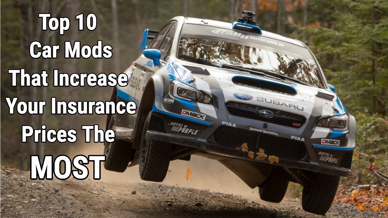 Top 10 Car Mods That Increase Your Insurance Prices The Most - YouTube