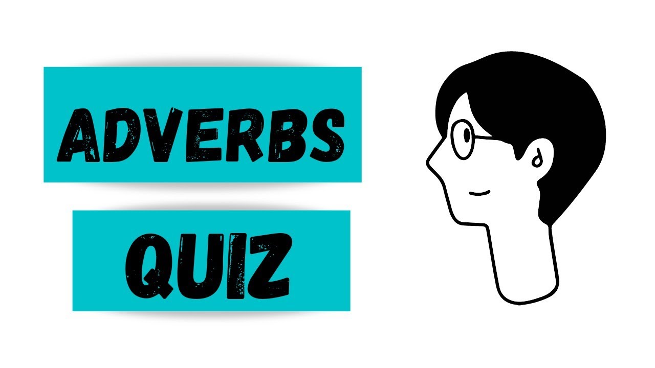 Adverbs Quiz 1 | English Grammar Quiz | - YouTube