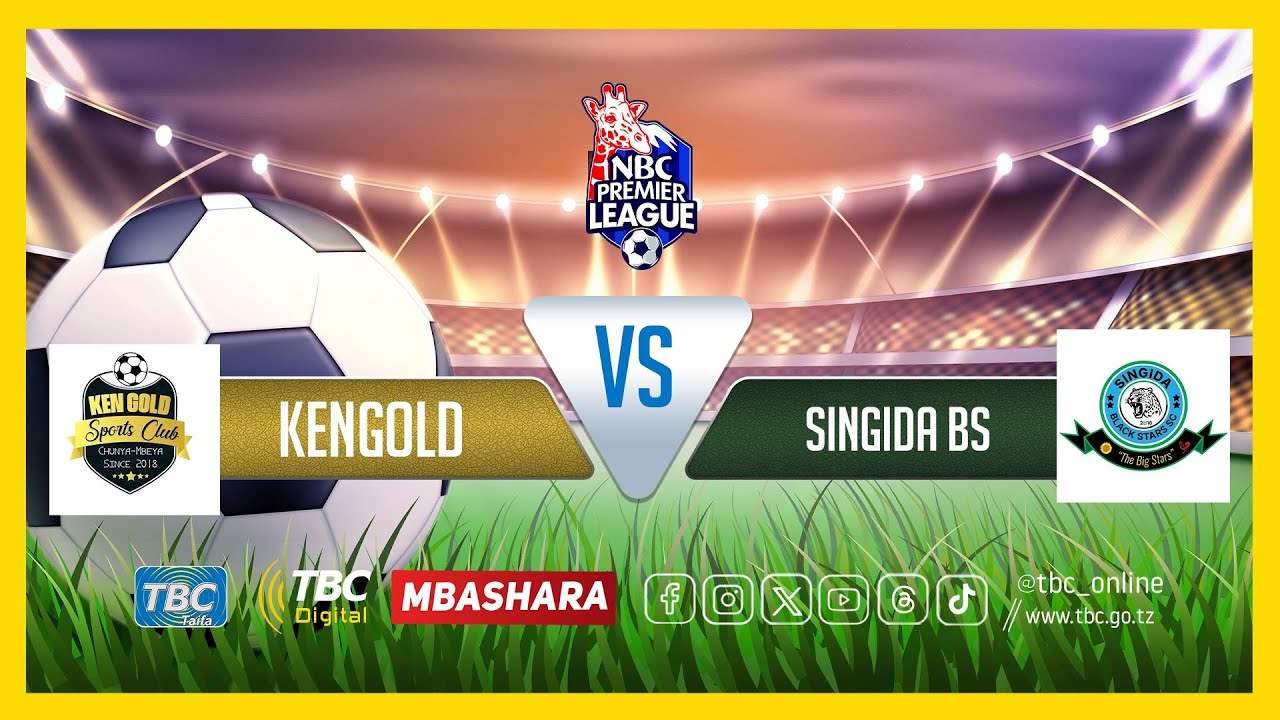 🔴#TBCLIVE : KENGOLD FC (0) VS (1) SINGIDA BS l UWANJA WA SOKOINE STADIUM - YouTube