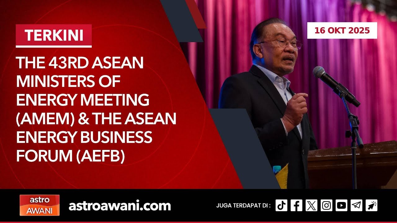 [LANGSUNG] The 43rd Asean Ministers Of Energy Meeting (AMEM) & AEFB ...