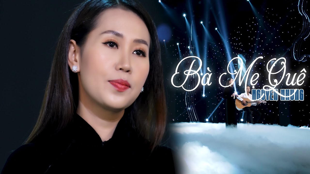 Bà Mẹ Quê - Nguyên Nhung (Official 4K MV) | Tình Ca Quê Hương Phạm Duy ...