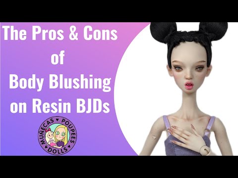 The Pros & Cons of Body Blushing on Resin BJDs - YouTube