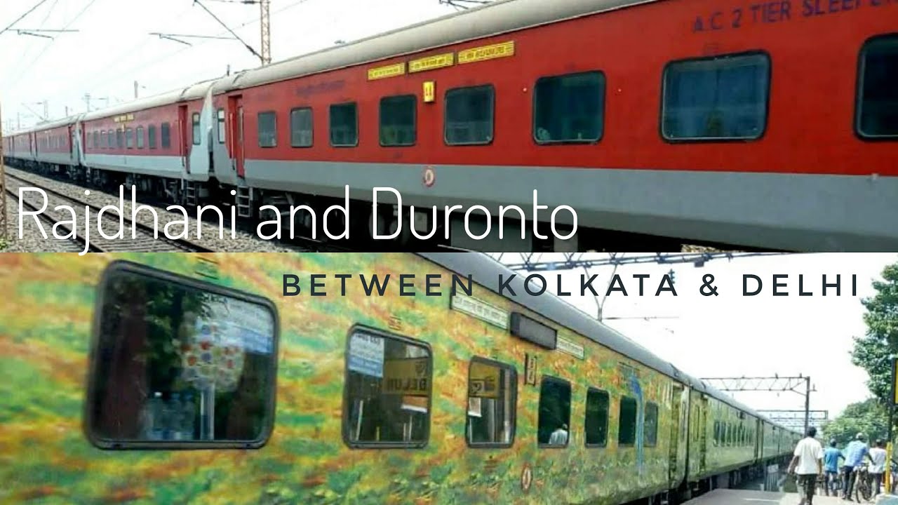 [500 SUBS. SPECIAL] All Four Rajdhani & Duronto between Kolkata and ...