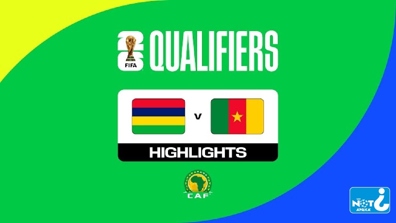 HIGHLIGHTS | Mauritius vs Cameroon | FIFA World Cup 26™ CAF Qualifiers ...